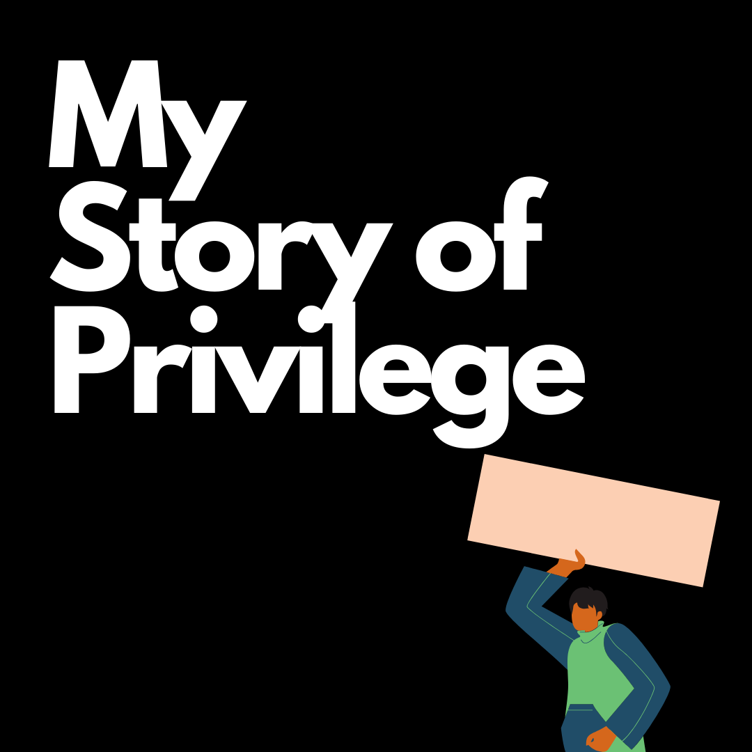 My Story of Privilege - St Timothy Presbyterian Church